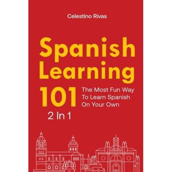 Celestino Rivas | Other | Spanish Learning 1 2 In 1 The Most Fun Way To ...